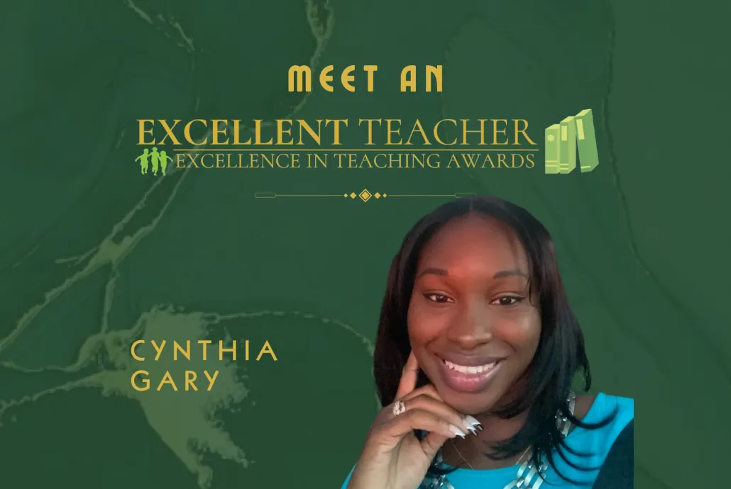 Meet An Excellent Teacher: Cynthia Gary - excellenceinteachingawards.org